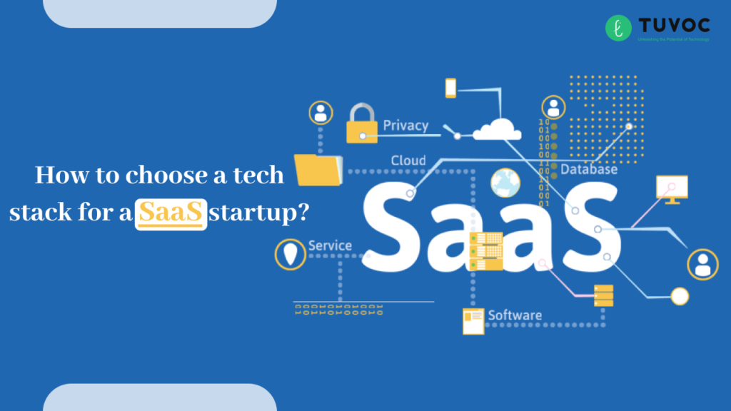 Expert Advice on Selecting a Tech Stack for SaaS